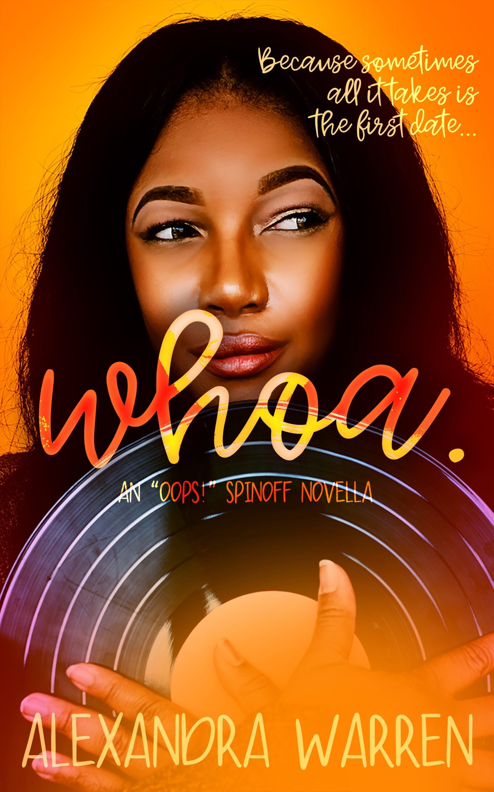 New Release Spotlight – Whoa.: An “Oops!” Spinoff Novella, by Alexandra ...