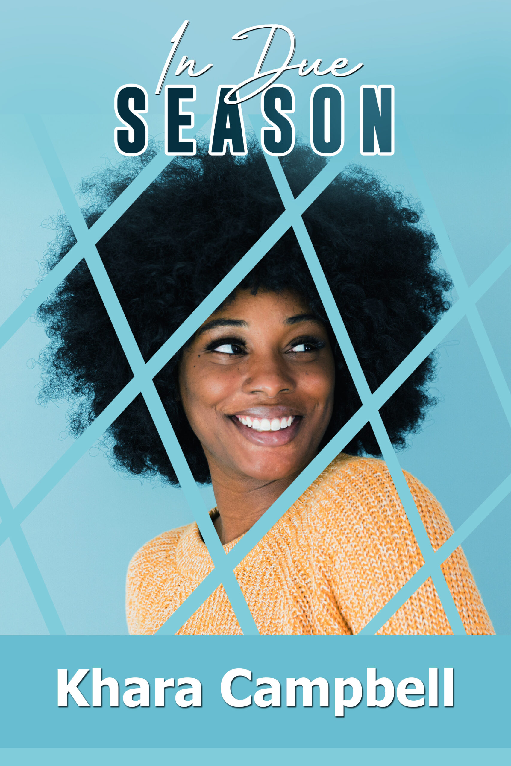 New Release Spotlight – In Due Season – Novella, by Khara Campbell – Girl, Have You Read